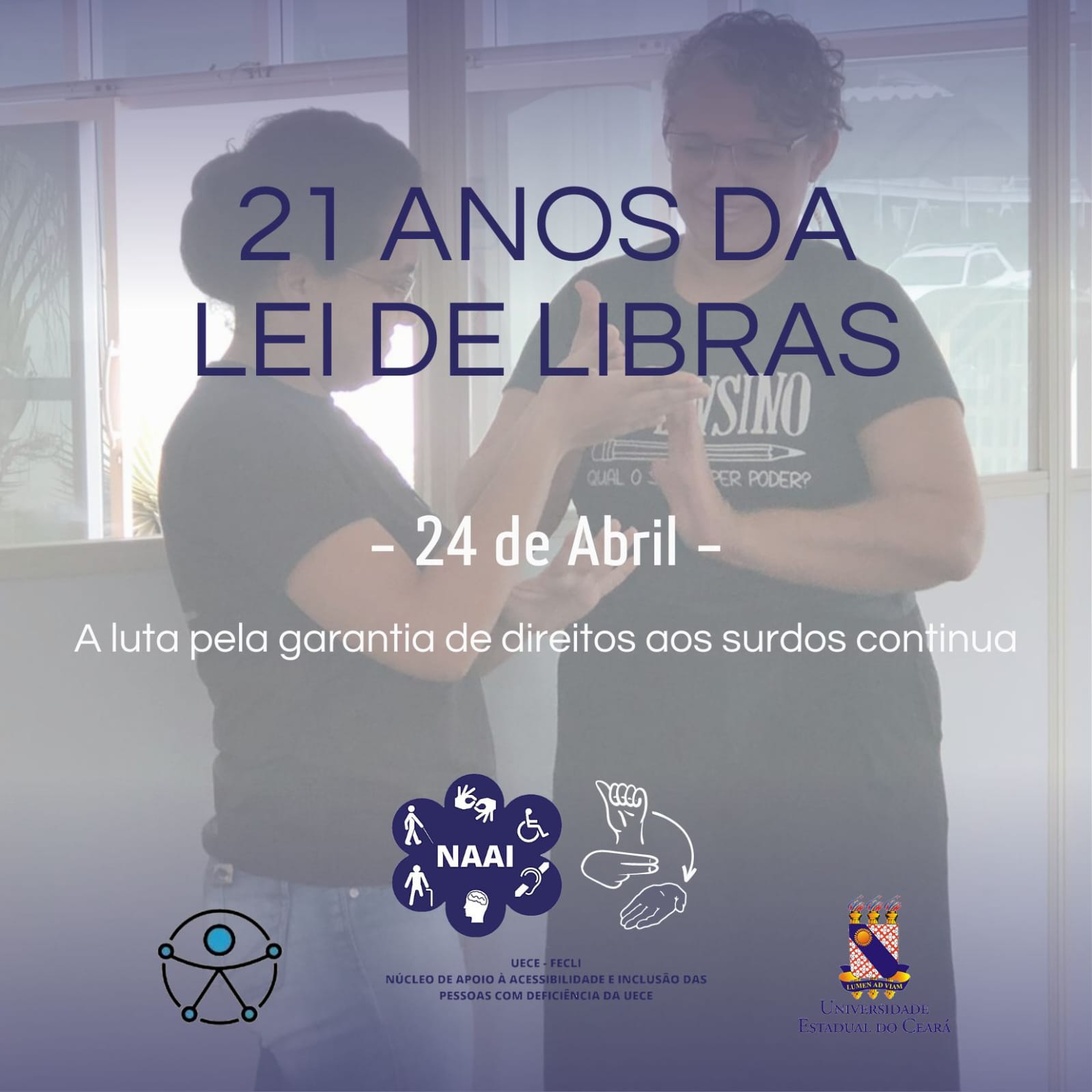 24 de abril: Dia Nacional da Língua Brasileira de Sinais - UNIVERSIDADE ESTADUAL DO CEARÁ